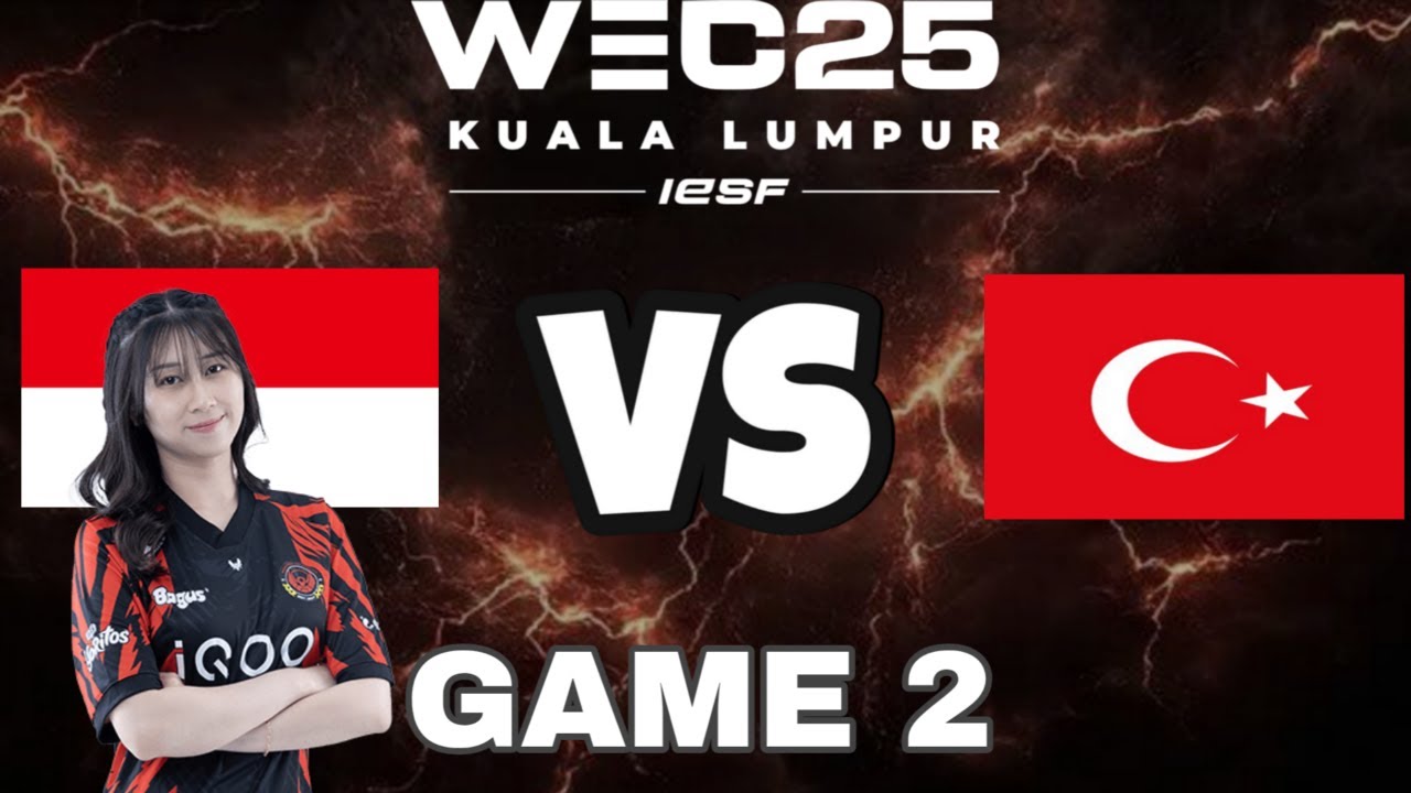 [GAME 2] INDONESIA vs TURKEY IESF WEC25 | INA vs TUR - YouTube