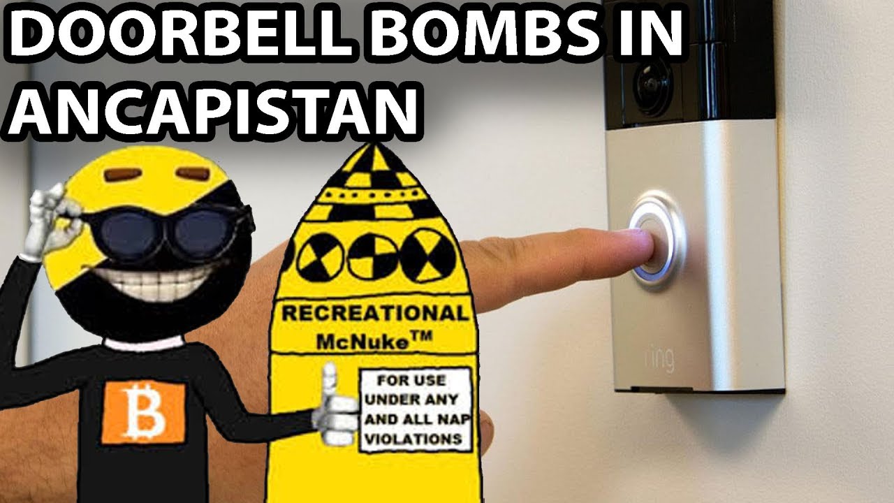 Door Bell Bombs in AnCapistan!!!?! - YouTube