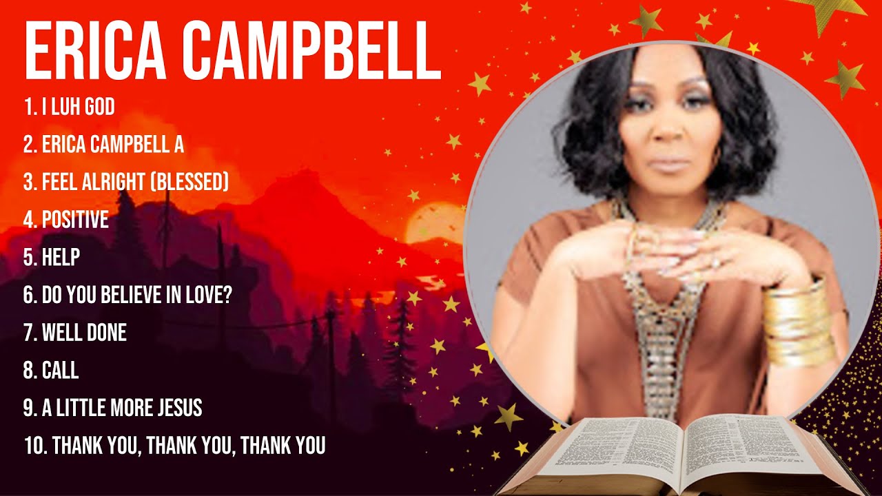 Erica Campbell ~ Erica Campbell Full Album ~ The Best Songs Of Erica ...