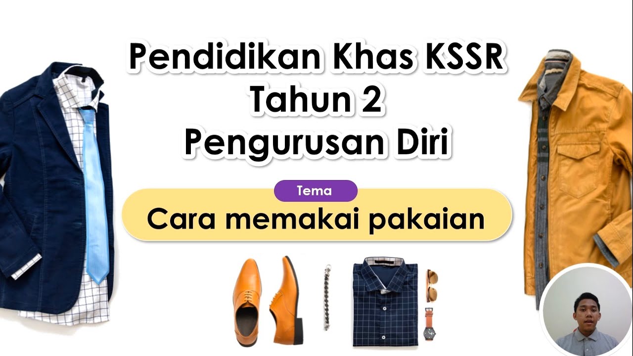 Pengurusan Diri : Pendidikan Khas Tahun 2 (Cara memakai pakaian) - YouTube