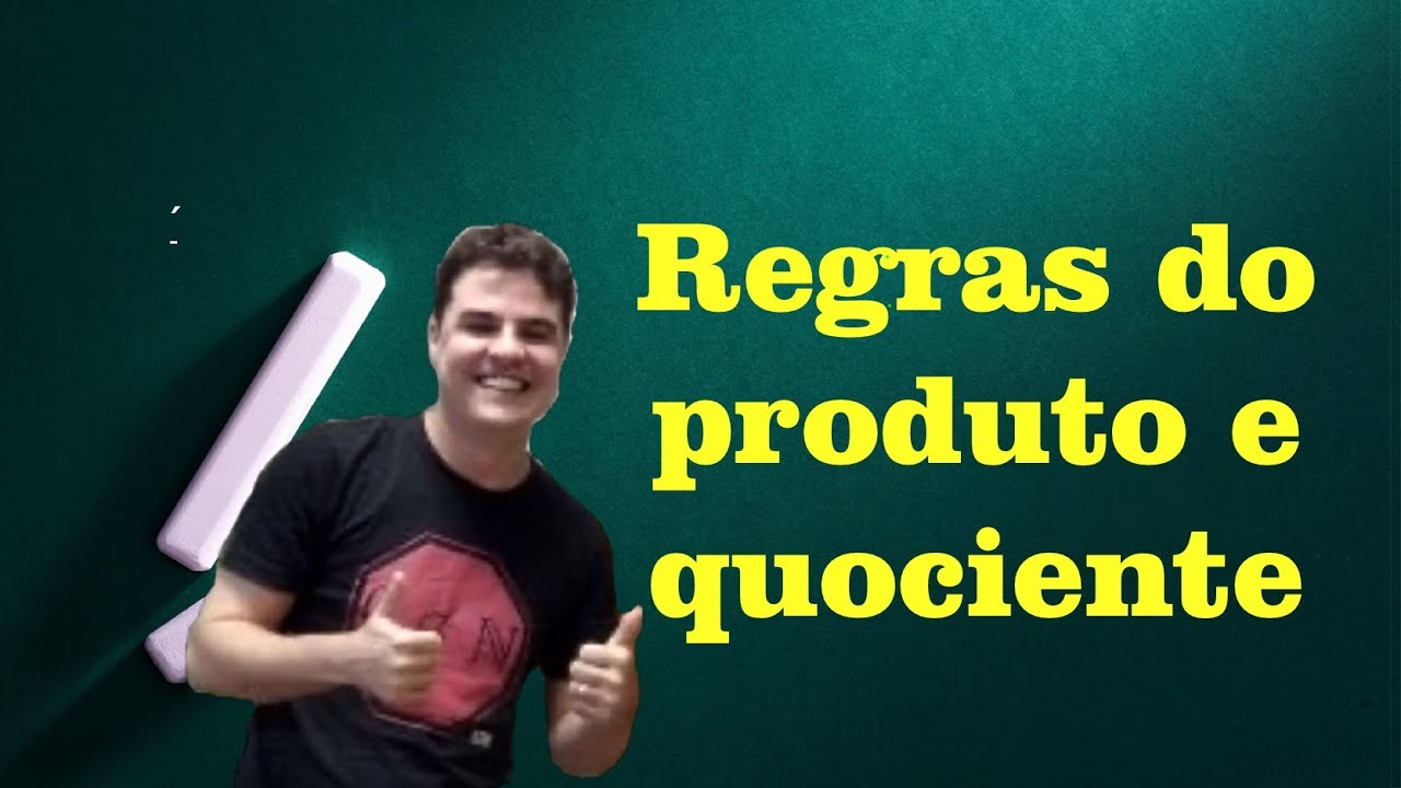 DIFERENCIAR é preciso - 04: A Regra do Produto e a Regra do Quociente ...