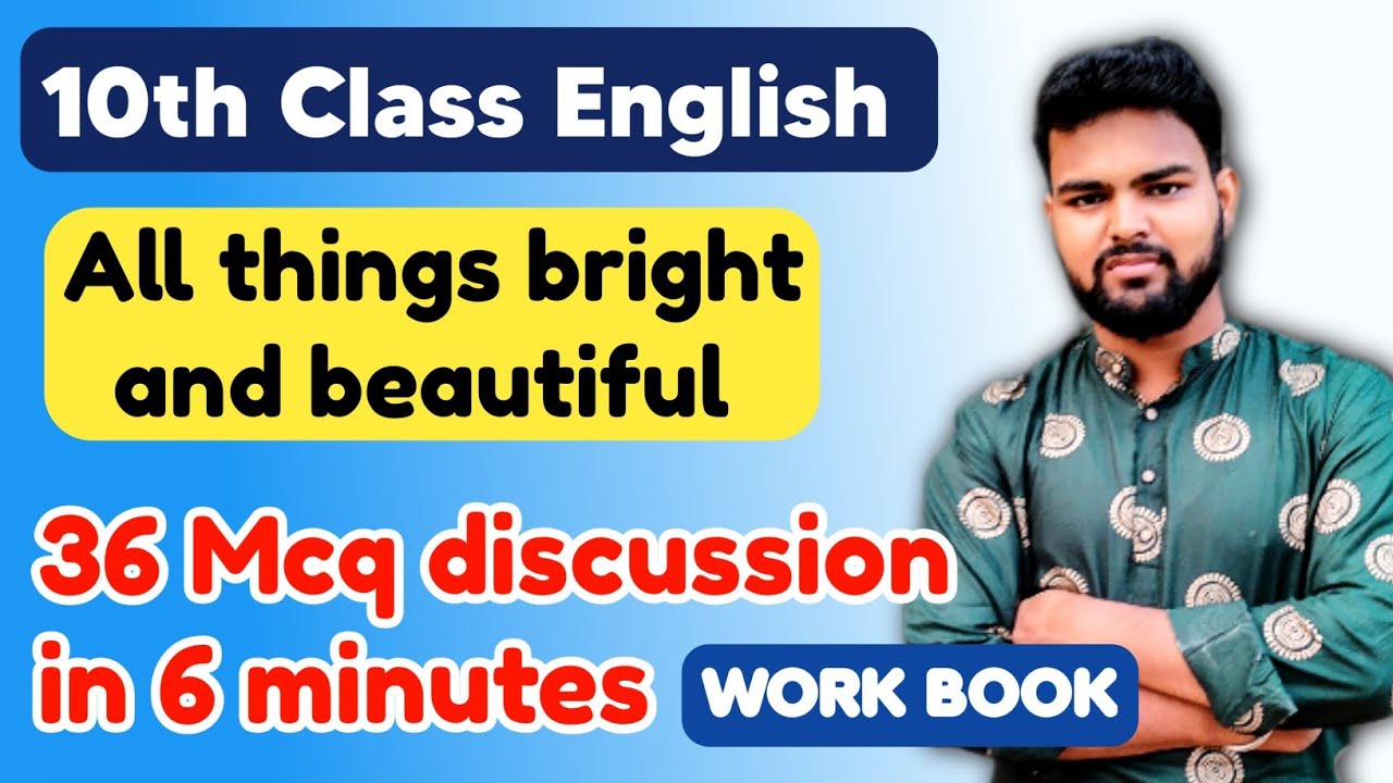 All things bright and beautiful mcq l 10th class English l all things ...