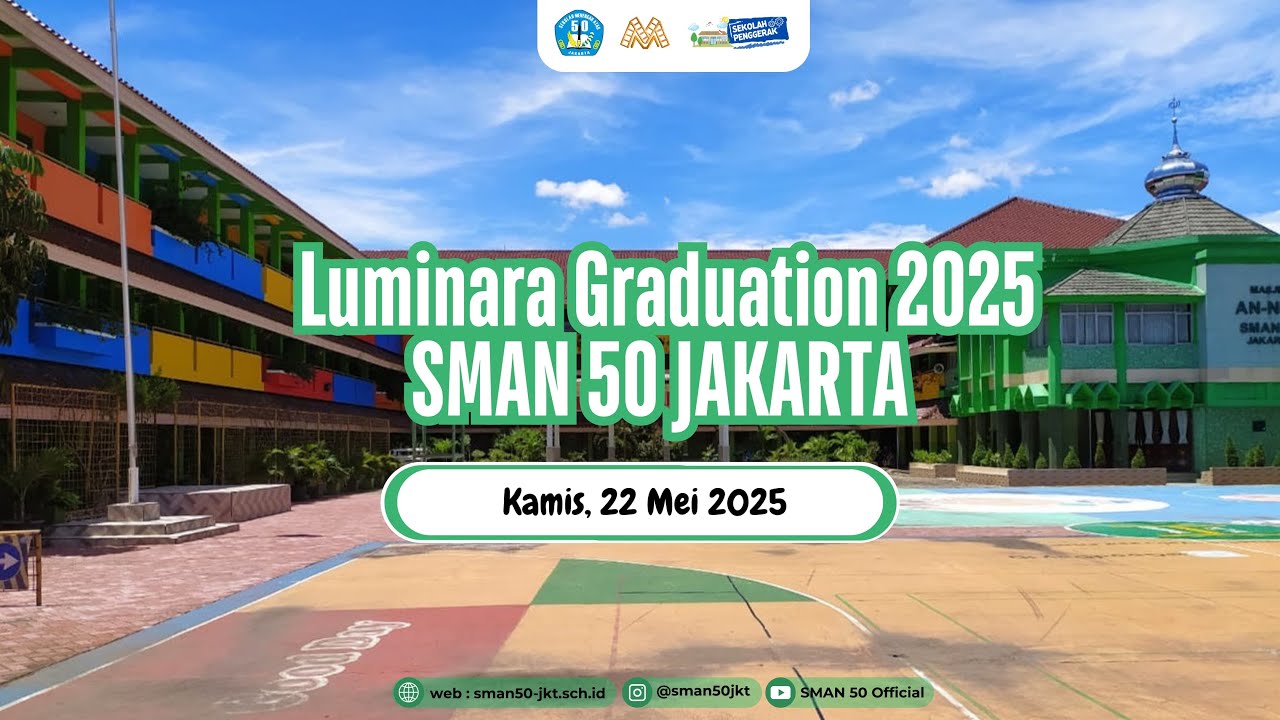 GRADUATION CEREMONY LUMINARA CLASS OF 2025 - SMAN 50 Jakarta - YouTube