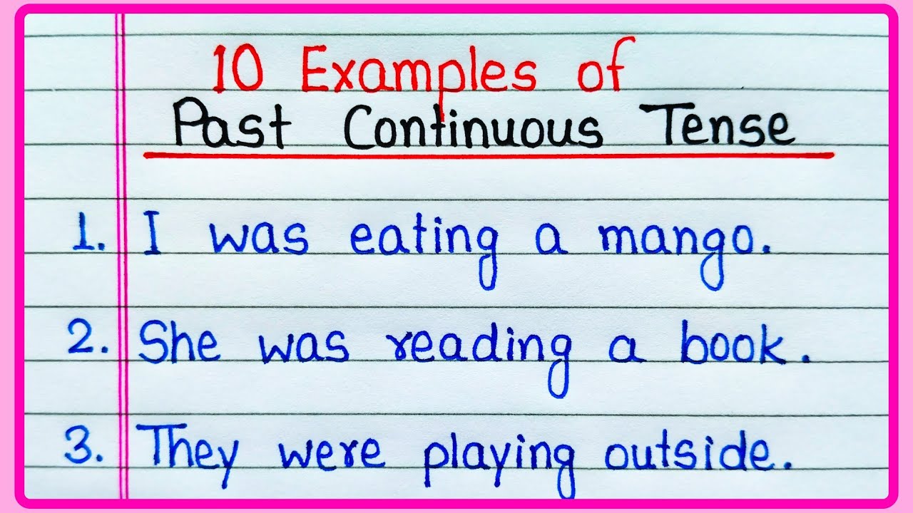 10 Examples of Past Continuous Tense | Past Continuous Tense Examples ...