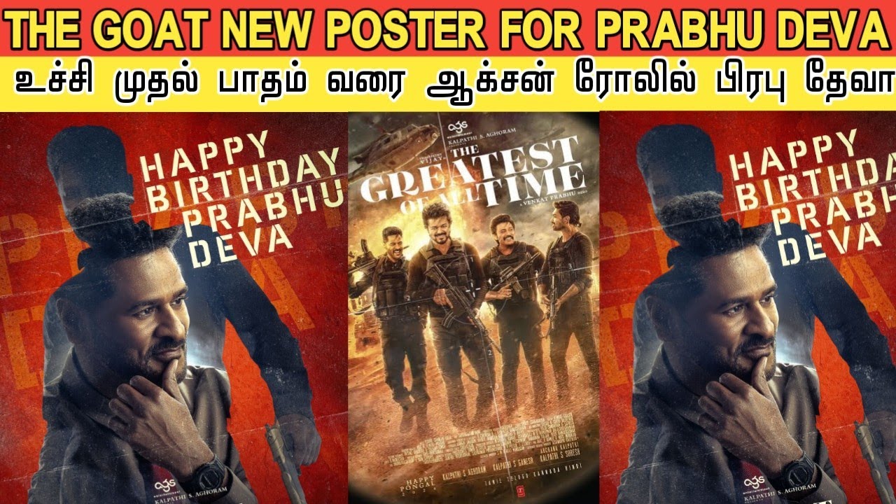 The GOAT New Poster | உச்சி முதல் பாதம் வரை ஆக்சன் ரோலில் Prabhu Deva ...