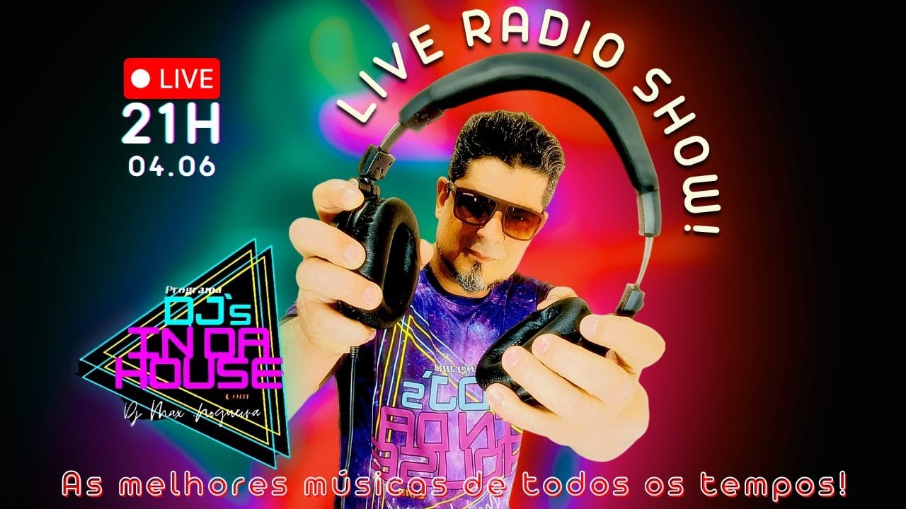 Live Djs in Da House Radio Show - Quarta-Feira - 04-06-2025 - YouTube