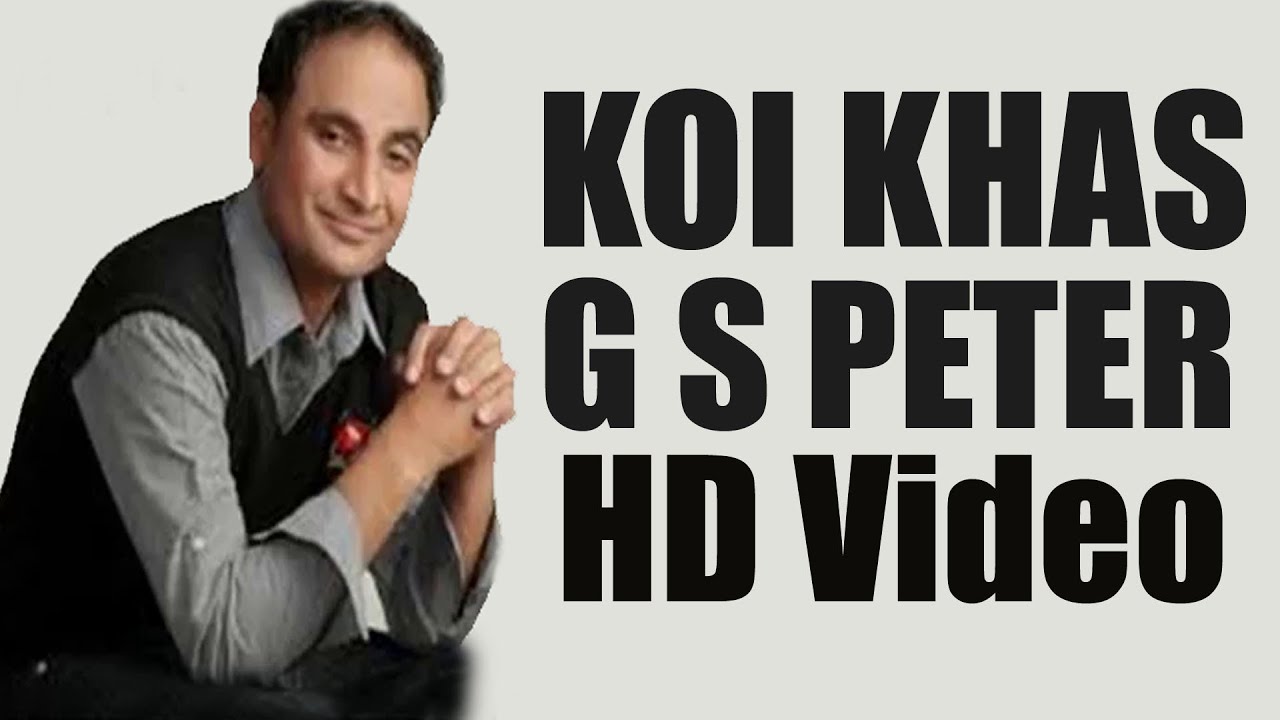 KOI KHAS - G S PETER (SADA CHANN) OFFICIAL FULL SONG VIDEO - YouTube
