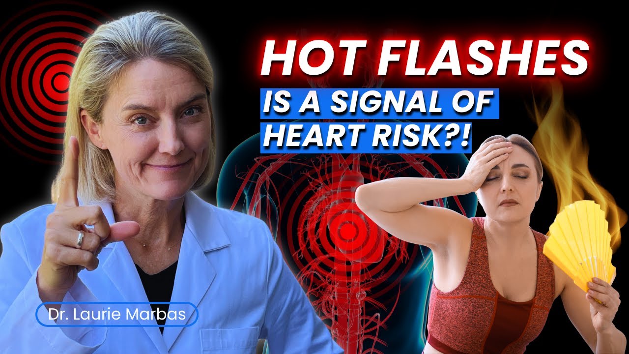 Hot Flashes & Heart Health: The Surprising Connection You Need to Know ...