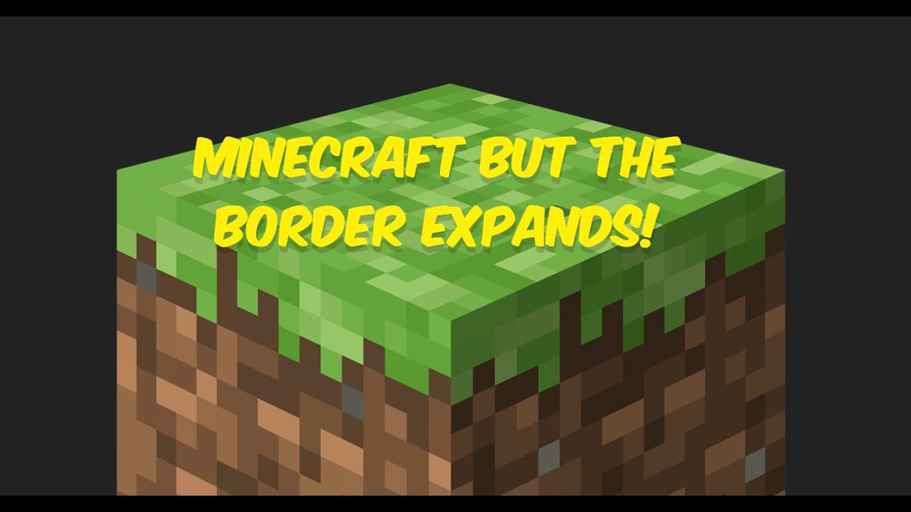 Minecraft But The Border Expands! Ep-17 Radius:33x33 - YouTube