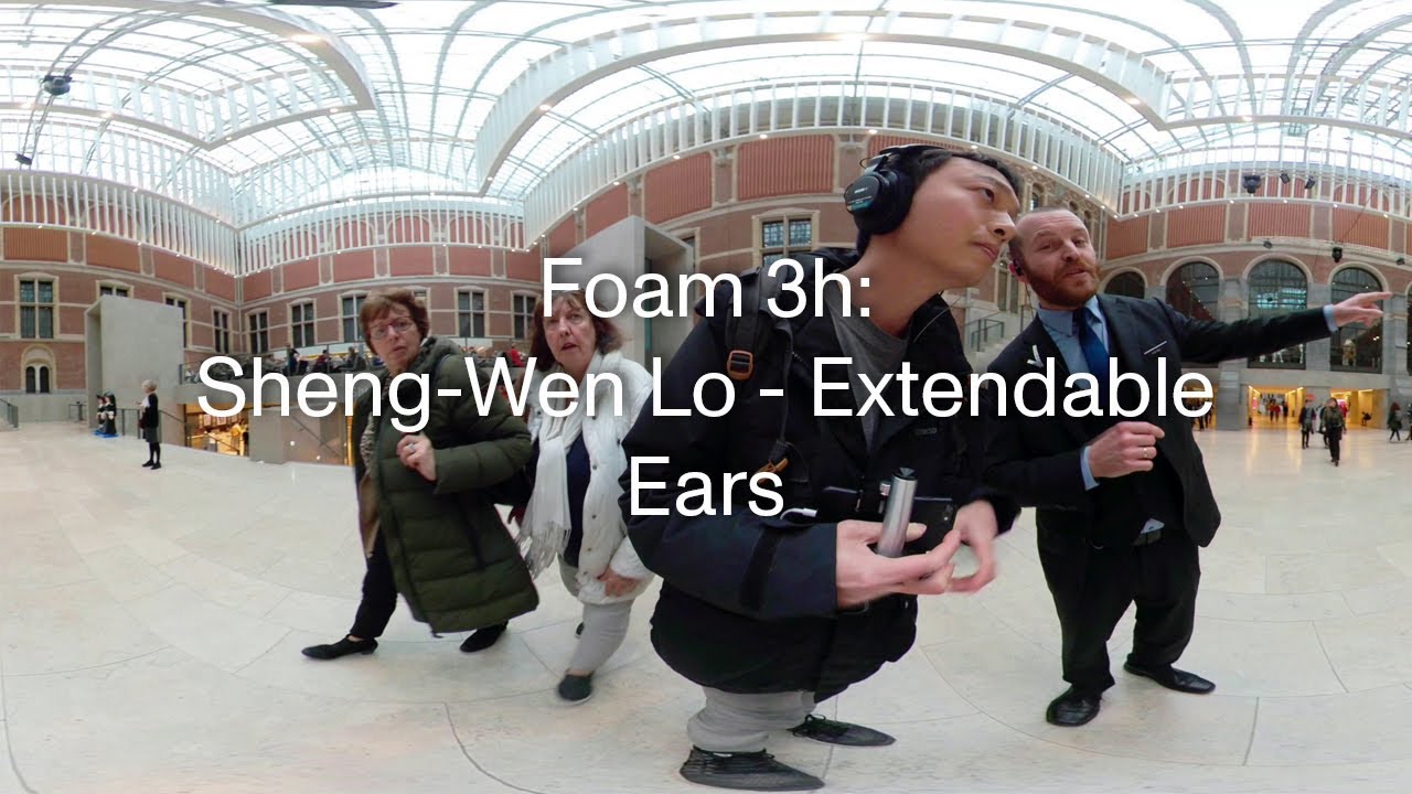 Foam 3h: Sheng-Wen Lo - Extendable Ears - YouTube
