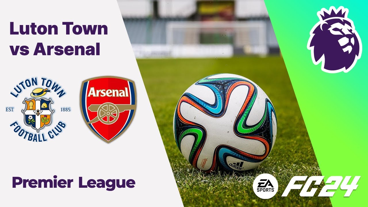 Arsenal vs Luton Town, Premier League 2024 Gameplay | FC24 - YouTube