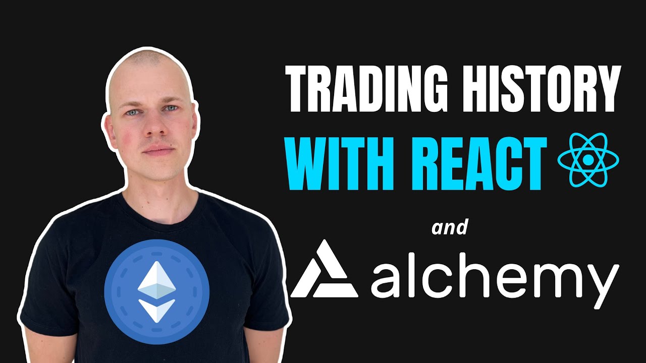 Tracking EVM Trades with React and Alchemy - YouTube