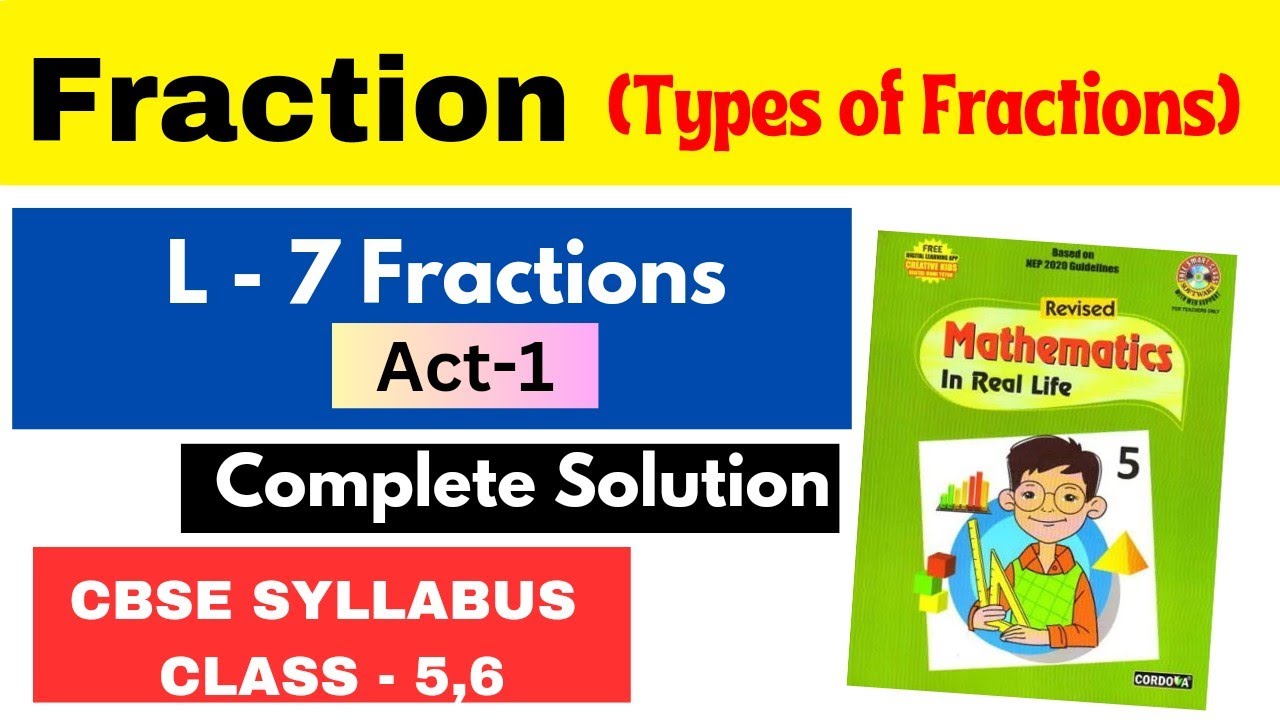 Fractions - Types of Fractions/ L - 7 Fractions/ Class 4,5,6,7,8 Maths ...