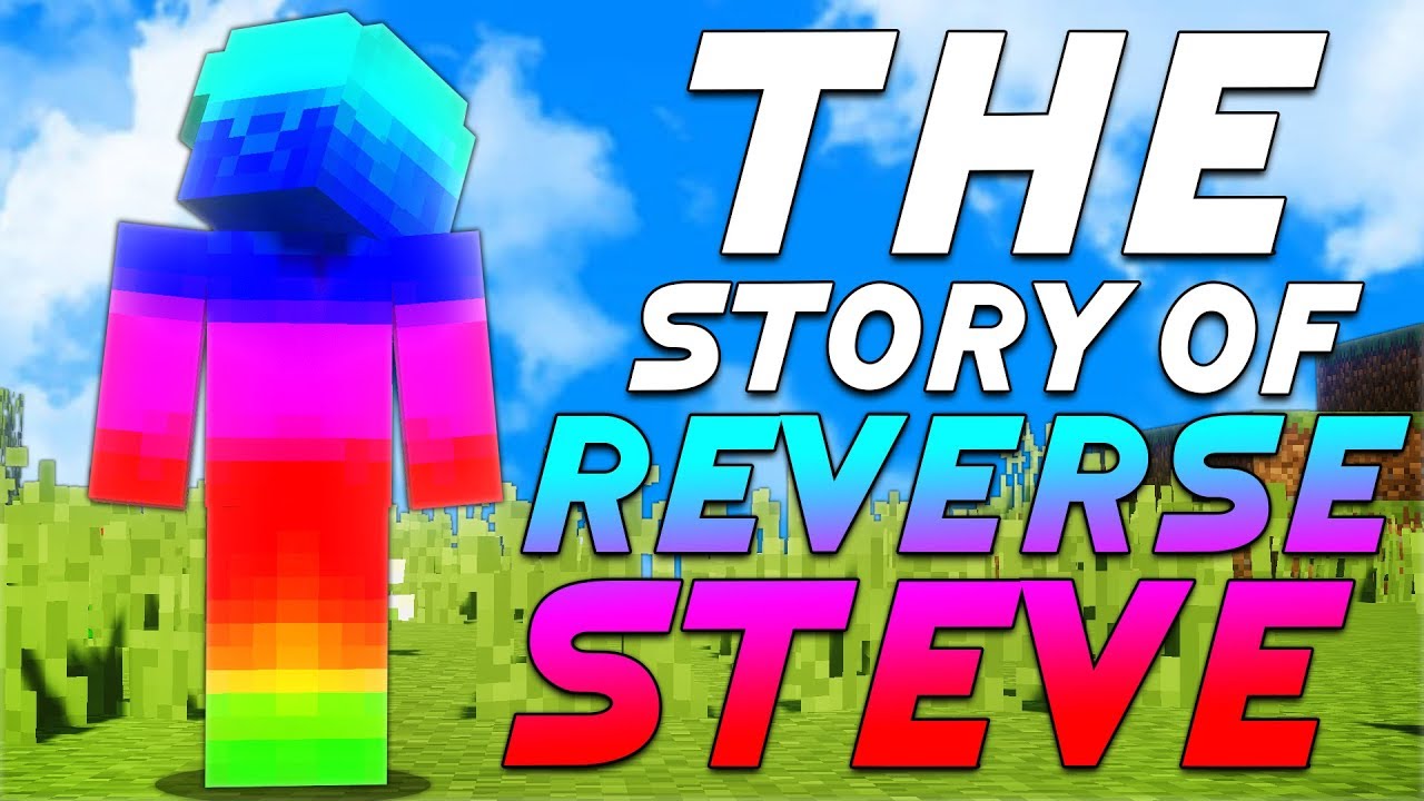 THE STORY OF REVERSE STEVE - YouTube