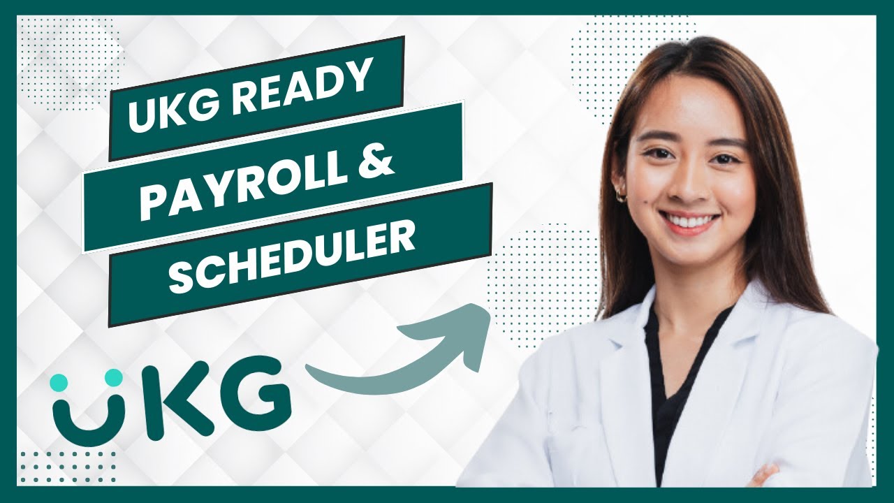 UKG Ready Tutorial || How To Use UKG Ready Payroll And Scheduler (Full ...