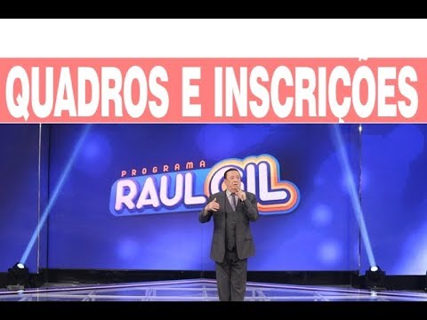 Programa Raul Gil – Inscrições, Quadros - YouTube
