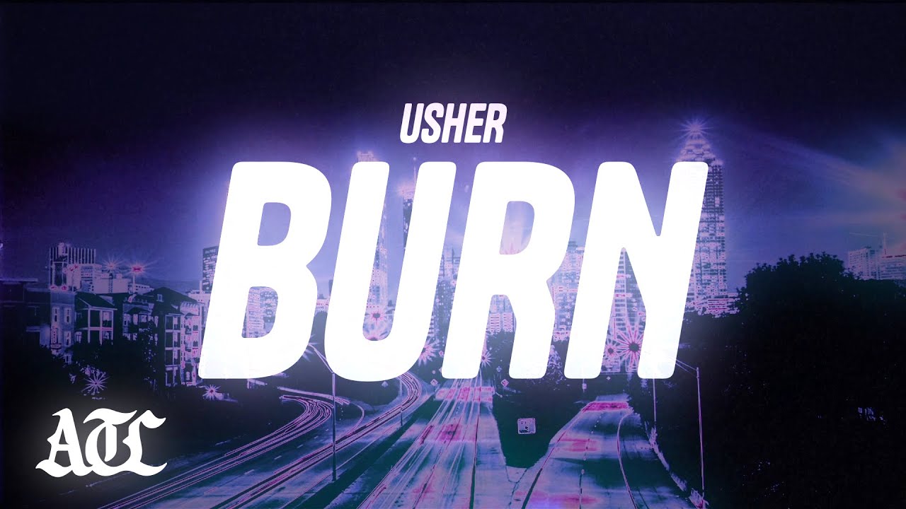 Usher - Burn (Lyrics) - YouTube