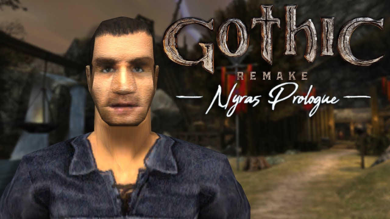 GOTHIC REMAKE - Nyras Prologue - IN ORIGINAL GOTHIC ENGINE! - YouTube