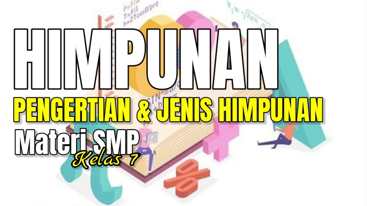 Pengertian Himpunan Jenis-jenis Himpunan | Materi SMP Kelas 7 - YouTube