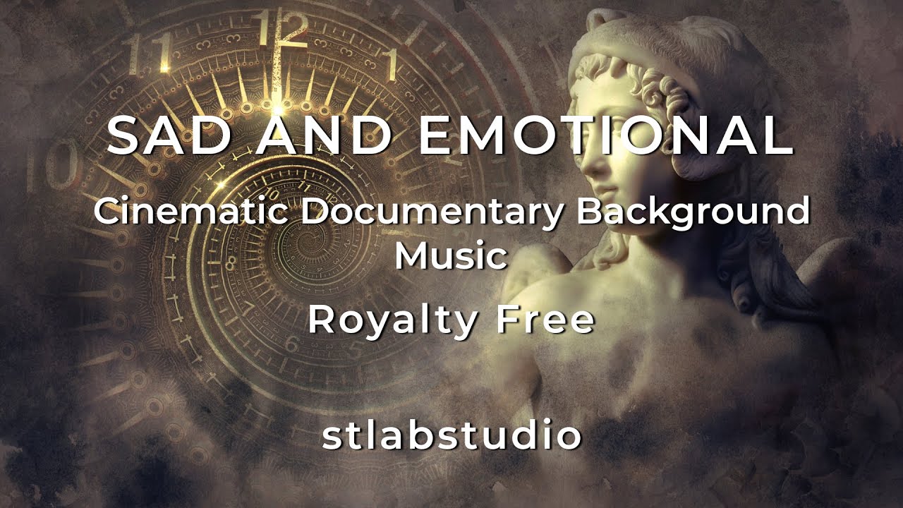 Sad and Emotional Cinematic Documentary Background Music [Royalty Free ...