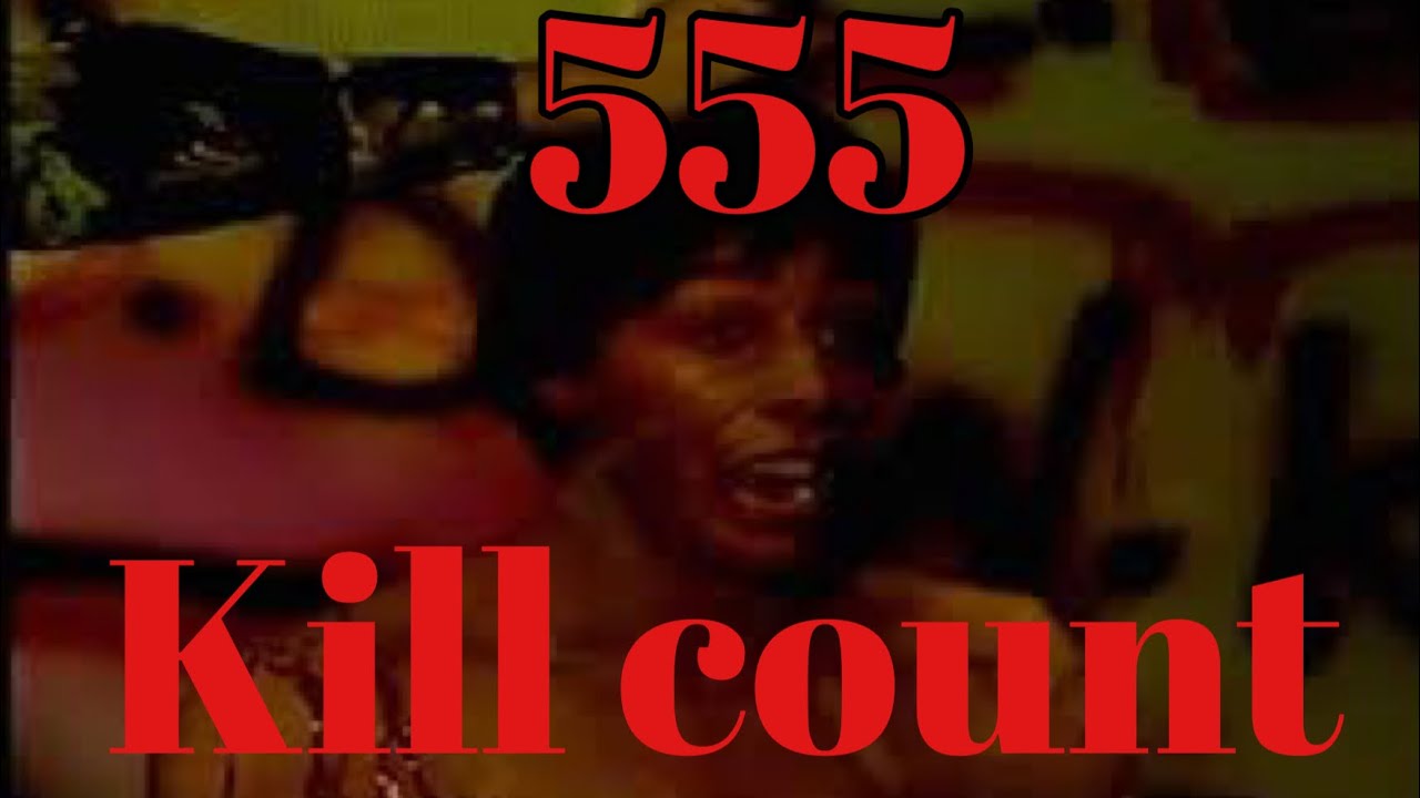 555(1988)kill count - YouTube