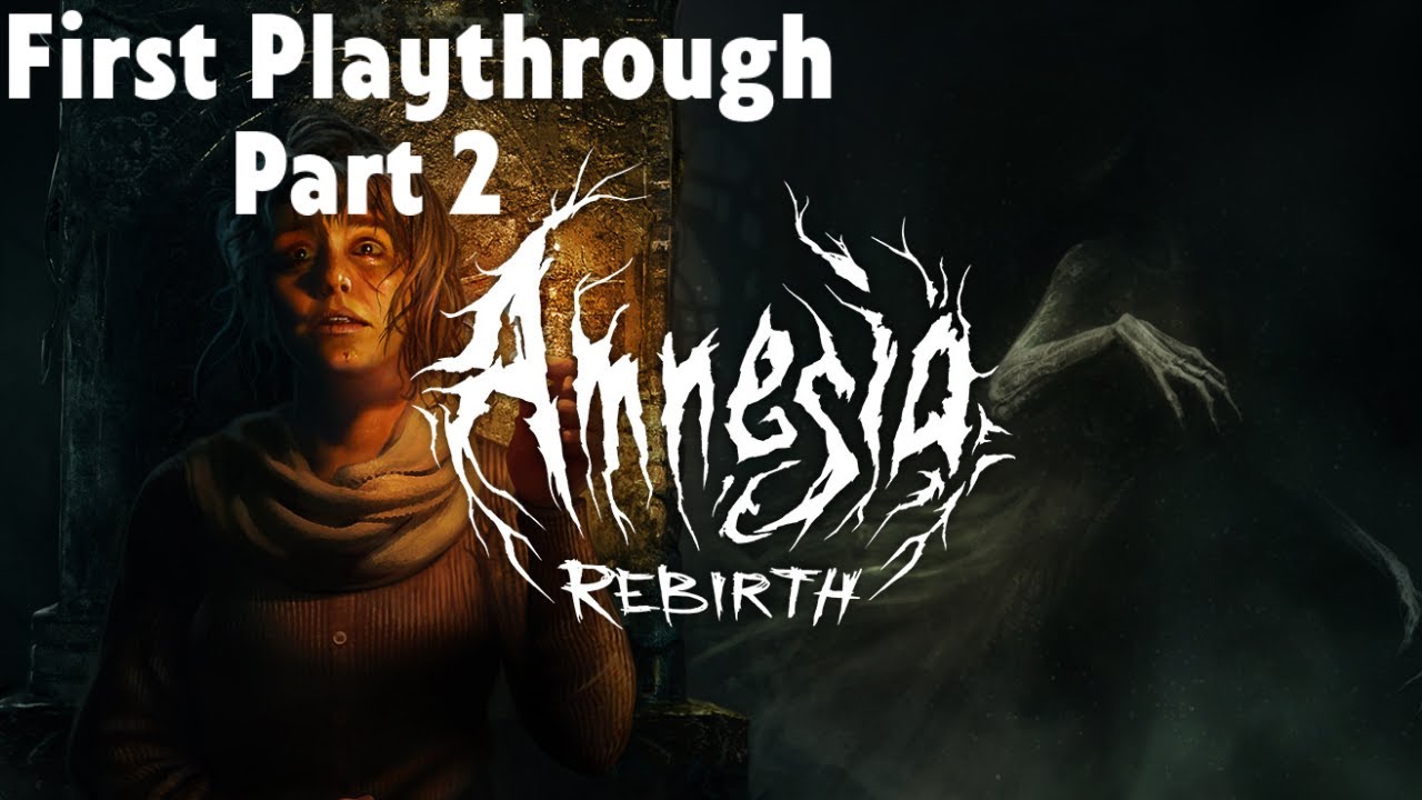 Amnesia: Rebirth: First Playthrough | Part 2 - YouTube
