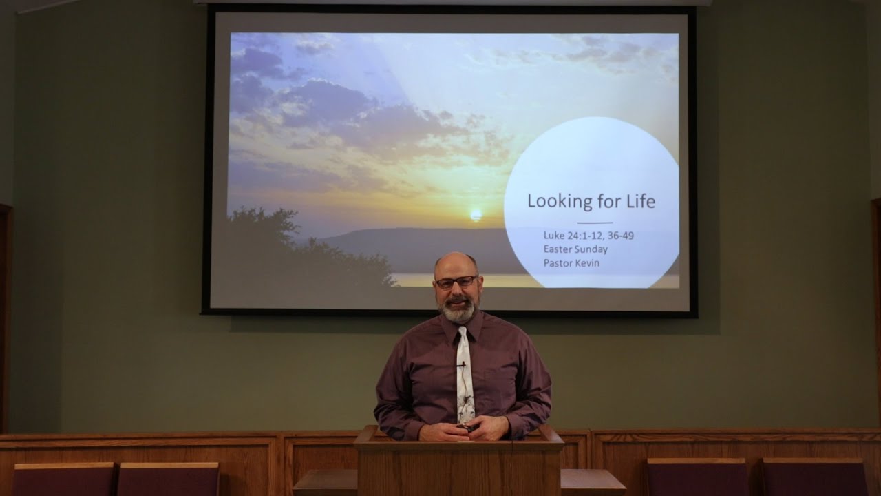 Looking For Life - Easter 2020 - Pastor Kevin Barnhart - YouTube