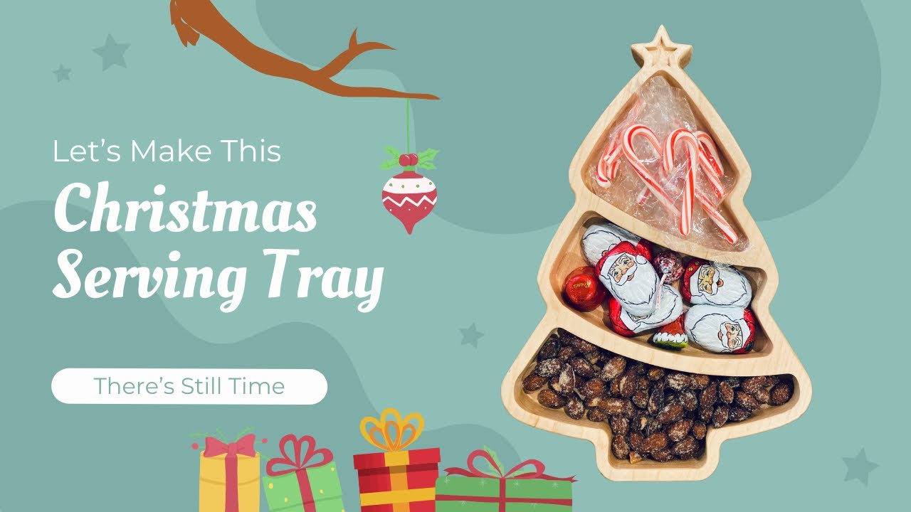 Christmas Tree Tray Project - YouTube