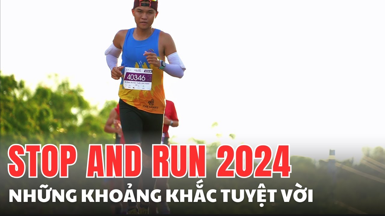 Những khoảnh khắc tuyệt vời tại Stop And Run Marathon Bình Thuận 2024 ...