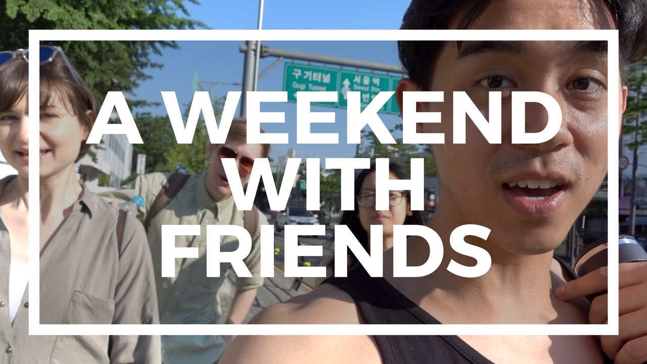 A Weekend With Friends - YouTube