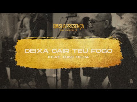 Deixa Cair Teu Fogo | ICDLondrina feat. Davi Silva  (Vídeo Oficial)