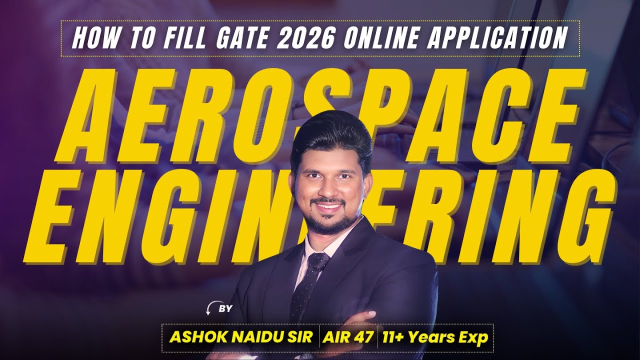 HOW TO FILL GATE 2026 APPLICATION FORM (AEROSPACE ENGINEERING) | GATE ...