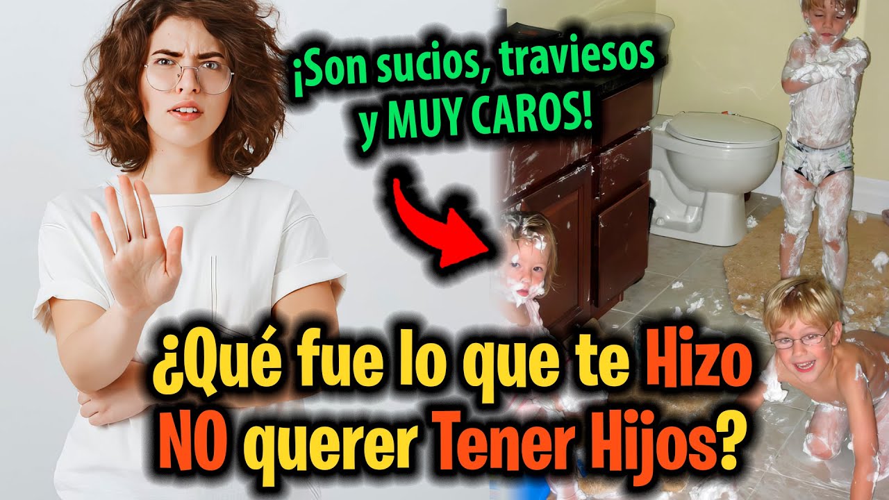 🤔 ¿Por Qué NO Tener Hijos? Mis Razones brutalmente Honestas 🤔 - YouTube