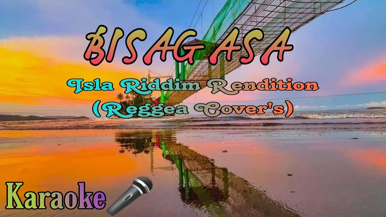 BISAG ASA - Midnasty || Isla Riddim Rendition (Reggea Cover's) Karaoke ...
