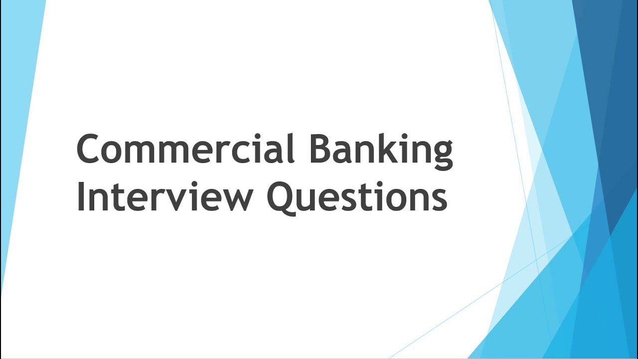 Commercial Banking Interview Questions YouTube commercial-banking-interview-questions-youtube