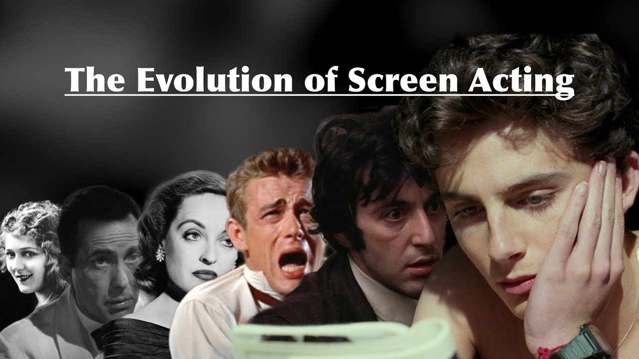 The Evolution of Screen Acting - YouTube