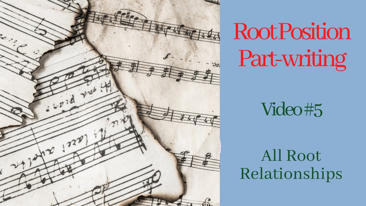 Root Position Part Writing (All Diatonic Root relationships) - YouTube