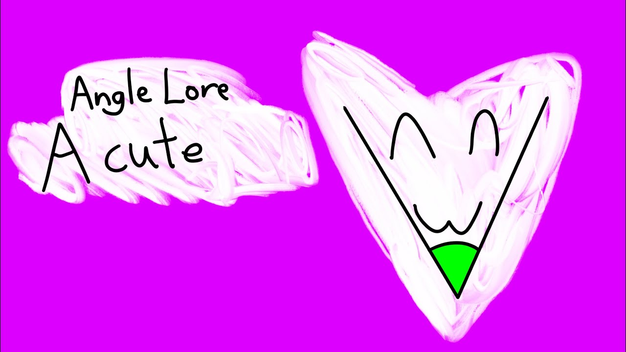 Angle Lore - Acute - YouTube