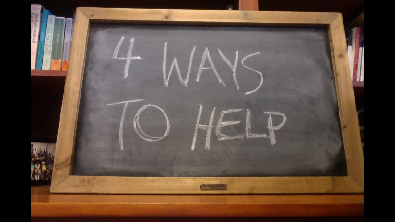 4 Ways to Help - YouTube