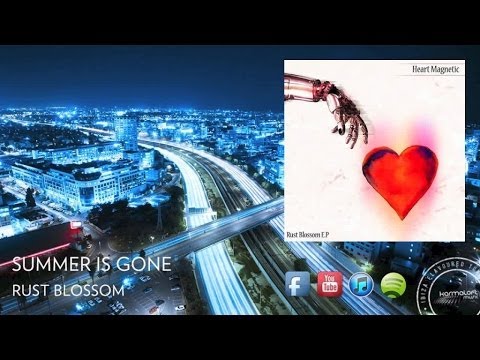 Summer Is Gone | Rust Blossom - YouTube