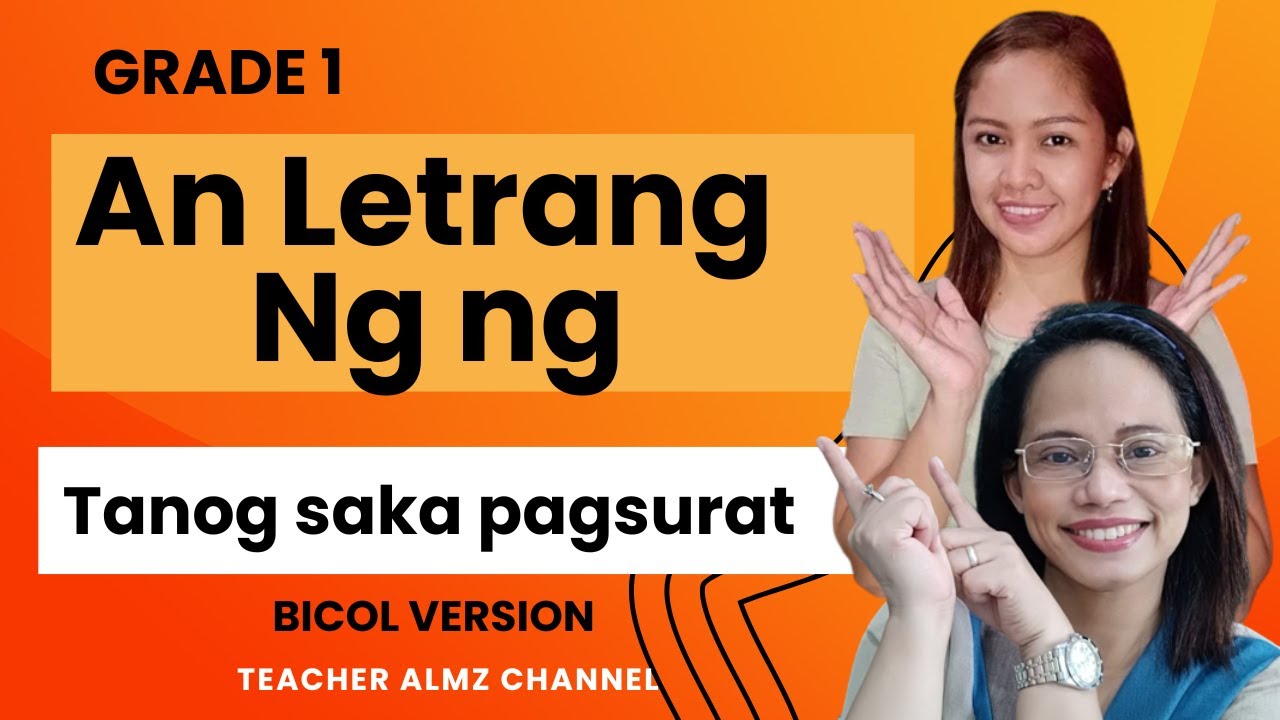 An Letrang NG ng II Titik NG ng II Grade 1 II BICOL VERSION - YouTube