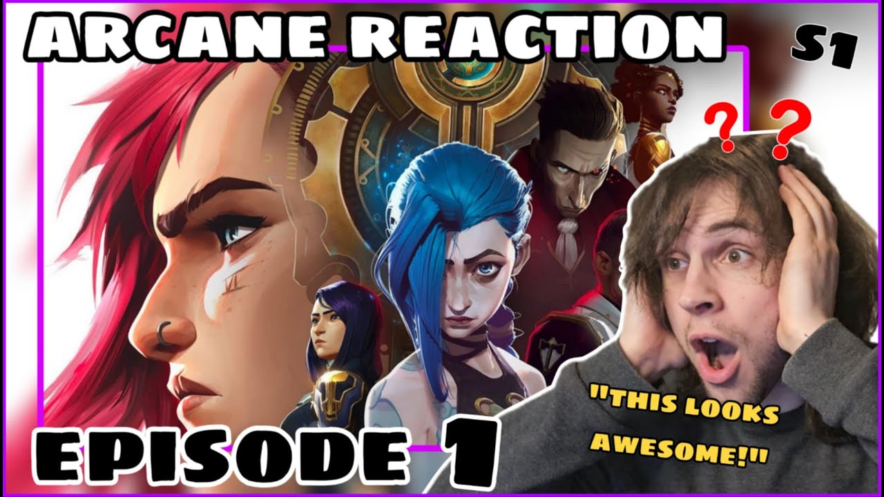Watching ARCANE!! S1 - EPISODE 1 || First Time REACTION! - YouTube
