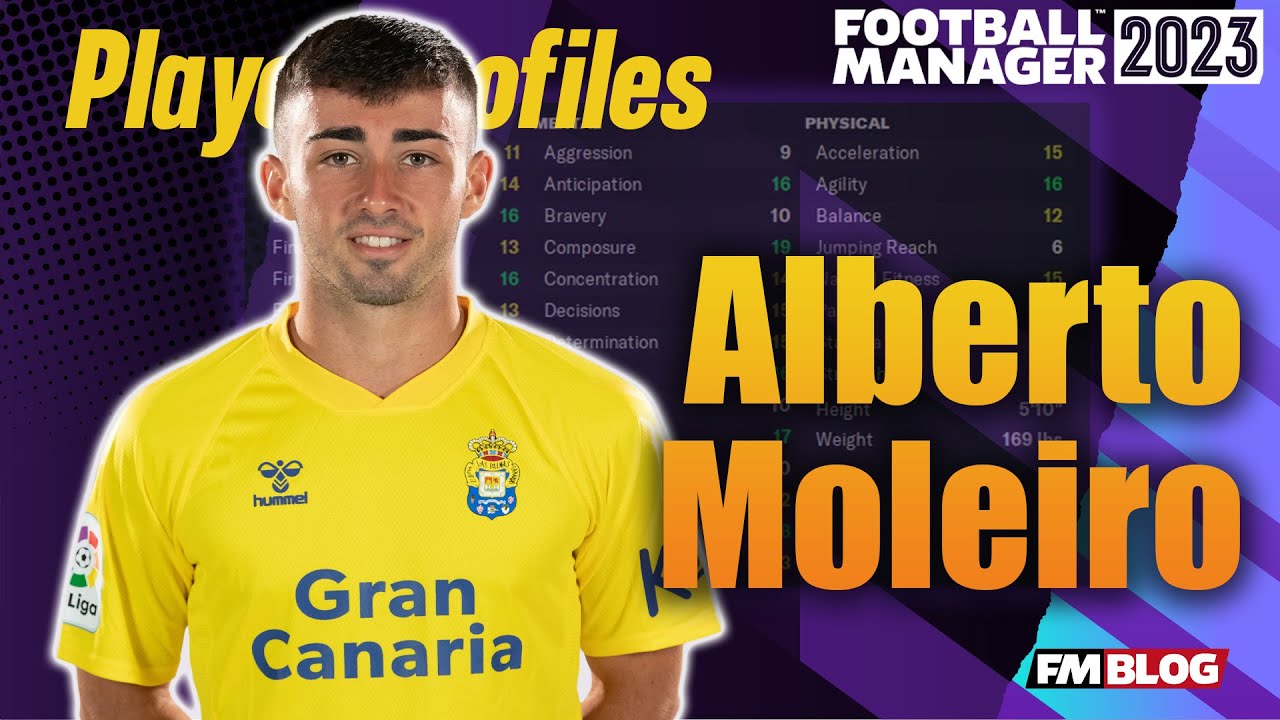 Alberto Moleiro | Player Profiles 10 Years In | FM23 - YouTube