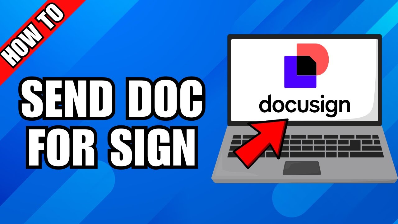 How To Use DocuSign To Send Document For Signature - YouTube