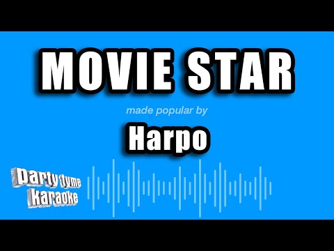 Harpo - Movie Star (Karaoke Version)