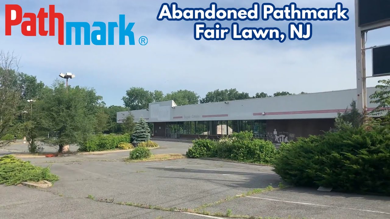 Abandoned Pathmark in Fair Lawn, NJ (Revisit) - YouTube