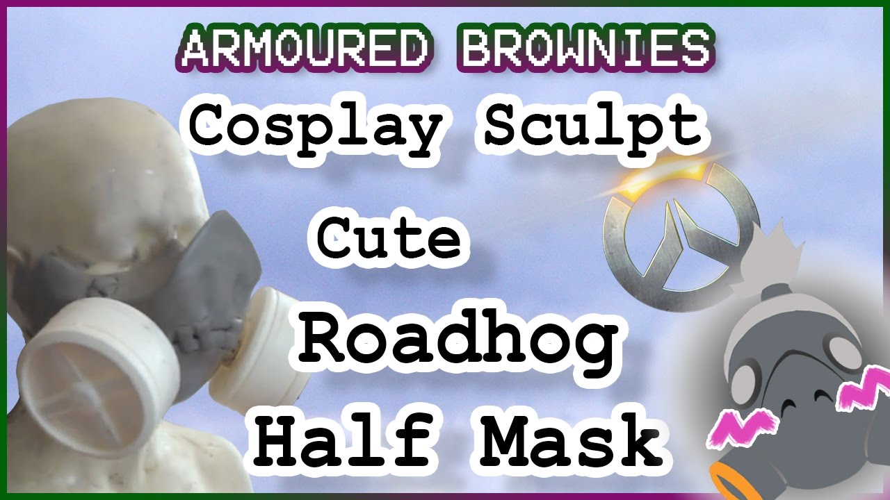 Roadhog Half Mask - Overwatch Cosplay Sculpting Tutorial - Pt 1 - YouTube