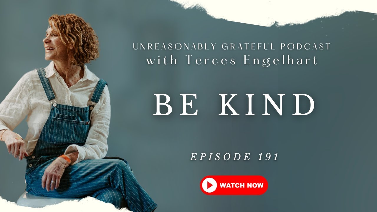 Be Kind - Episode 191 - YouTube