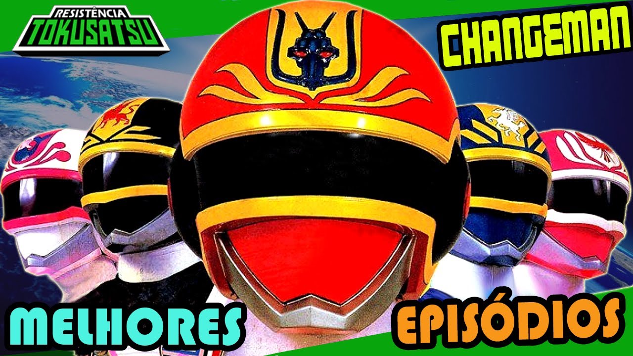 OS MELHORES EPISÓDIOS DE CHANGEMAN - TOP5 #LiveResistencia - YouTube