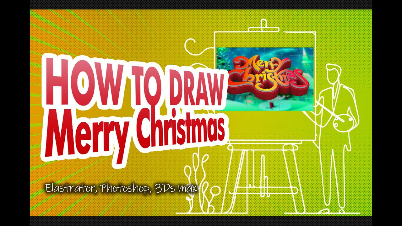 "Step-by-Step Guide to Drawing Merry Christmas in Adobe & 3DS Max ...